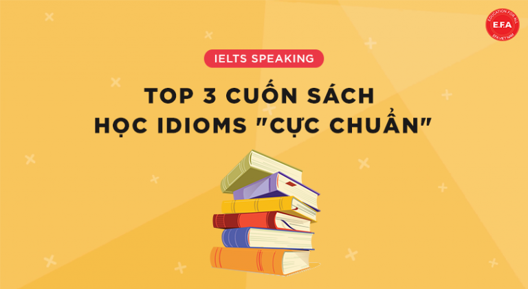 Top 6 cuốn sách học Idiom cực chuẩn - Công ty TNHH Tư Vấn Giáo Dục và ...